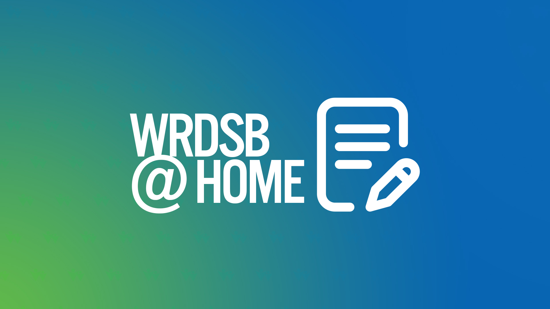 Announcing WRDSB@Home - Waterloo Region District School Board (Waterloo ...
