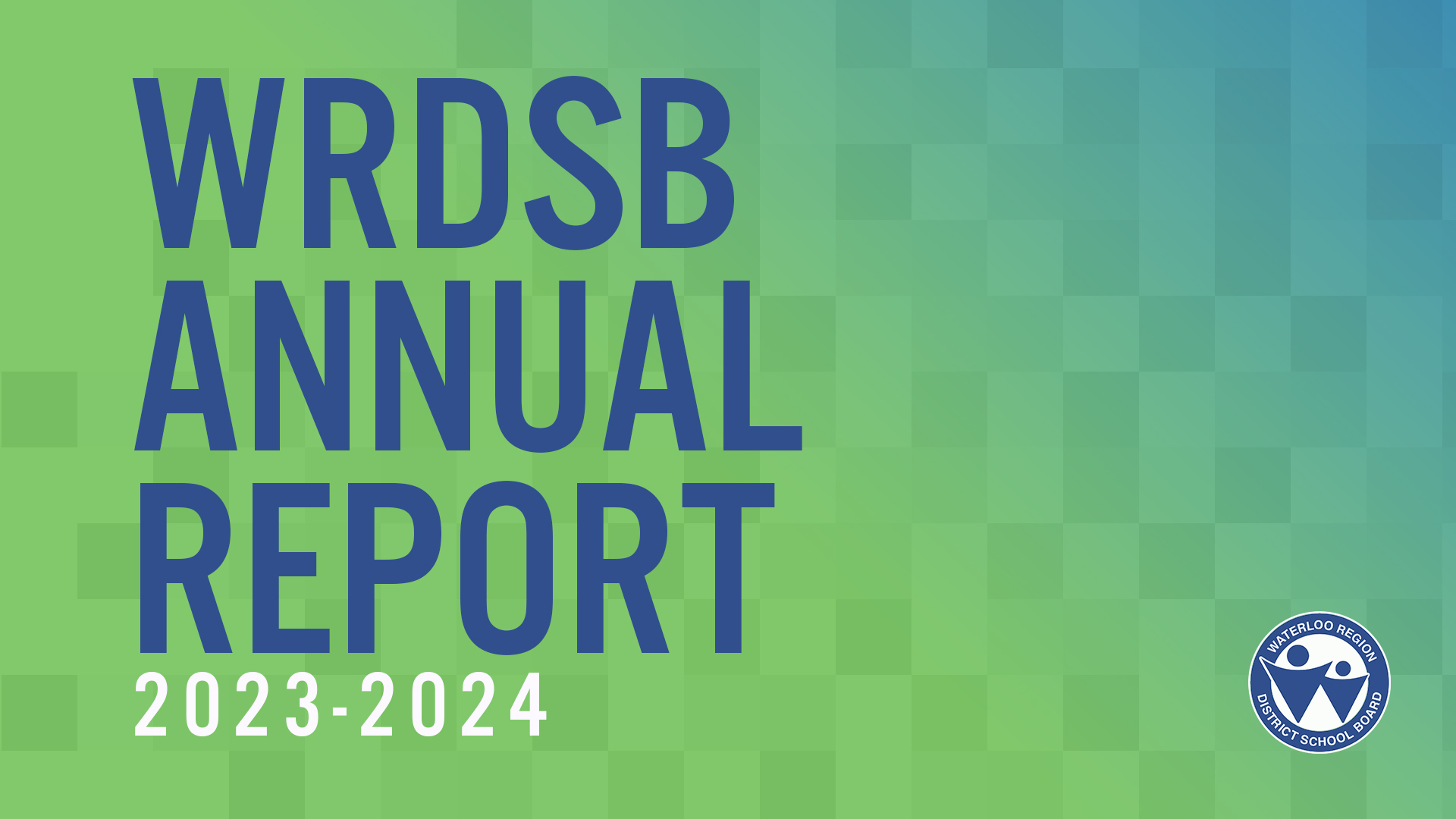 2023-2024 in the WRDSB - The Annual Report - Waterloo Region District ...