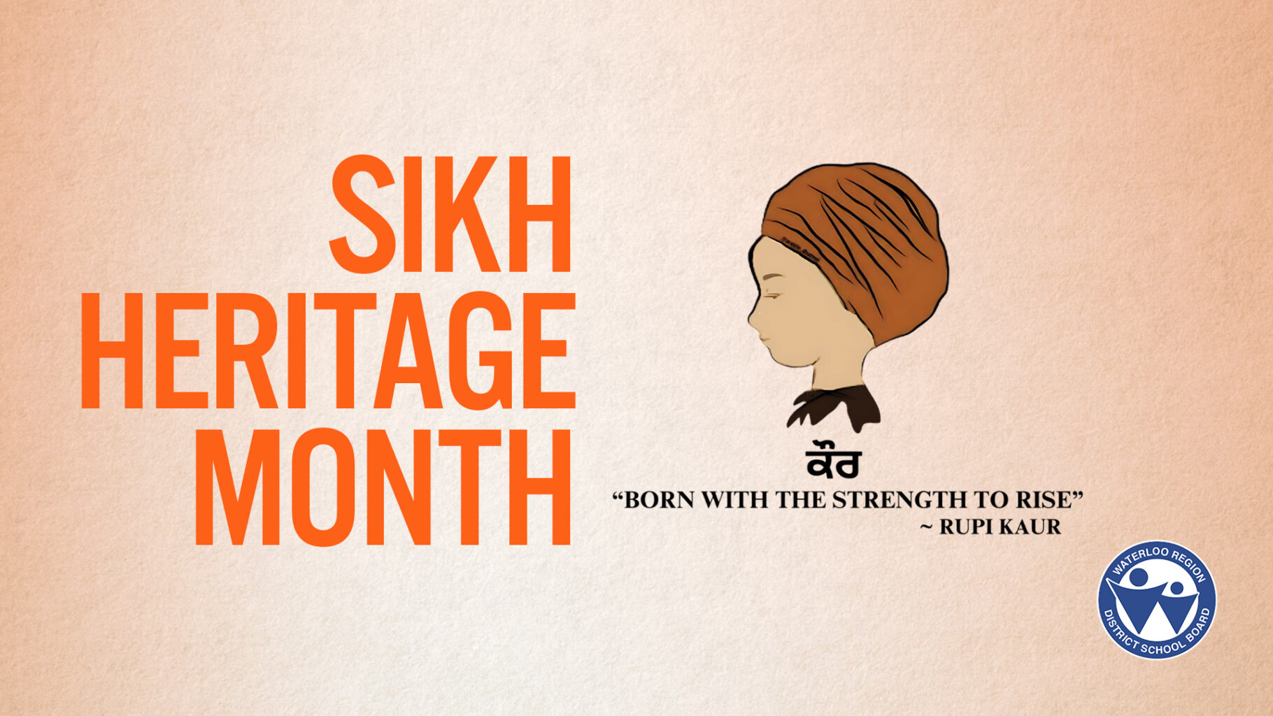 WRDSB Celebrates Sikh Heritage Month 2025 - Waterloo Region District ...