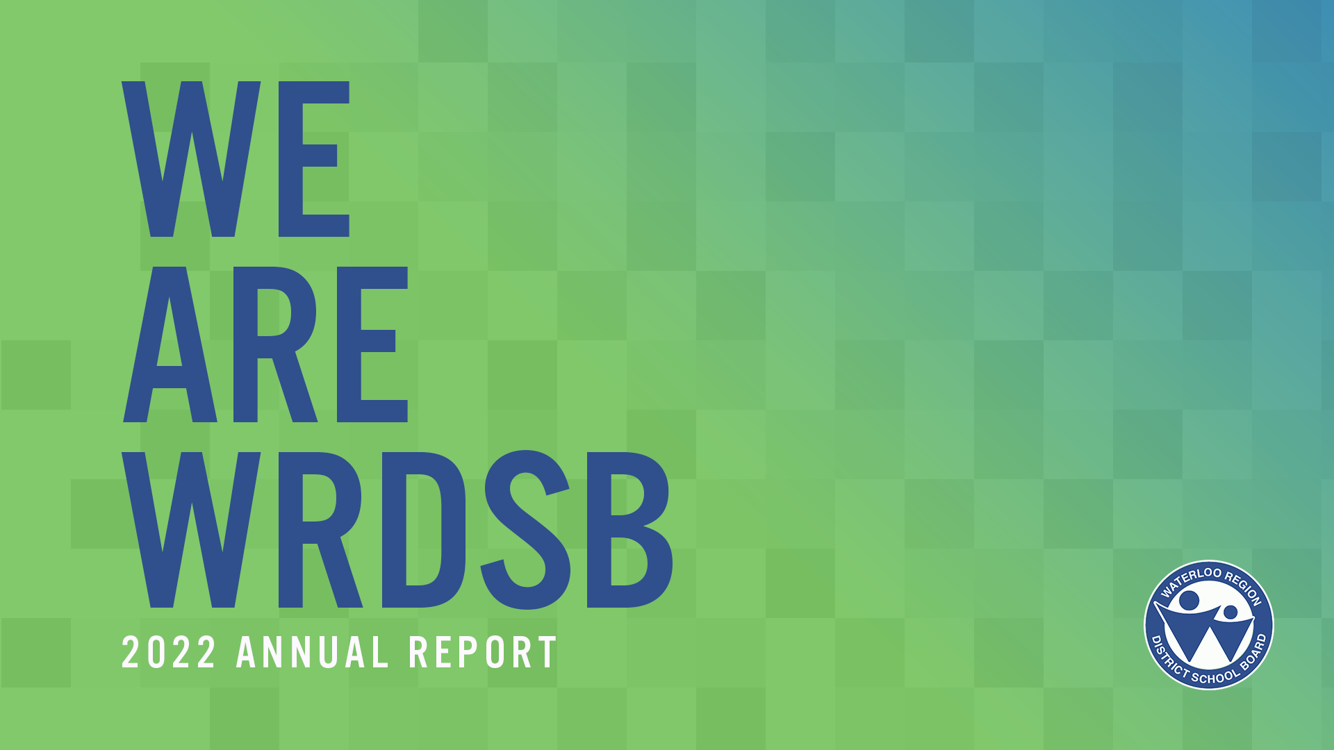 2022 in the WRDSB - The Annual Report - Waterloo Region District School ...