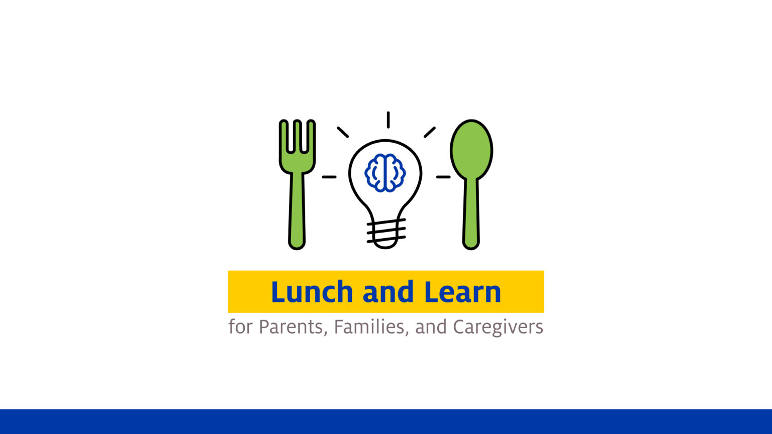 January Lunch and Learn Sessions for Parents, Families and Caregivers ...