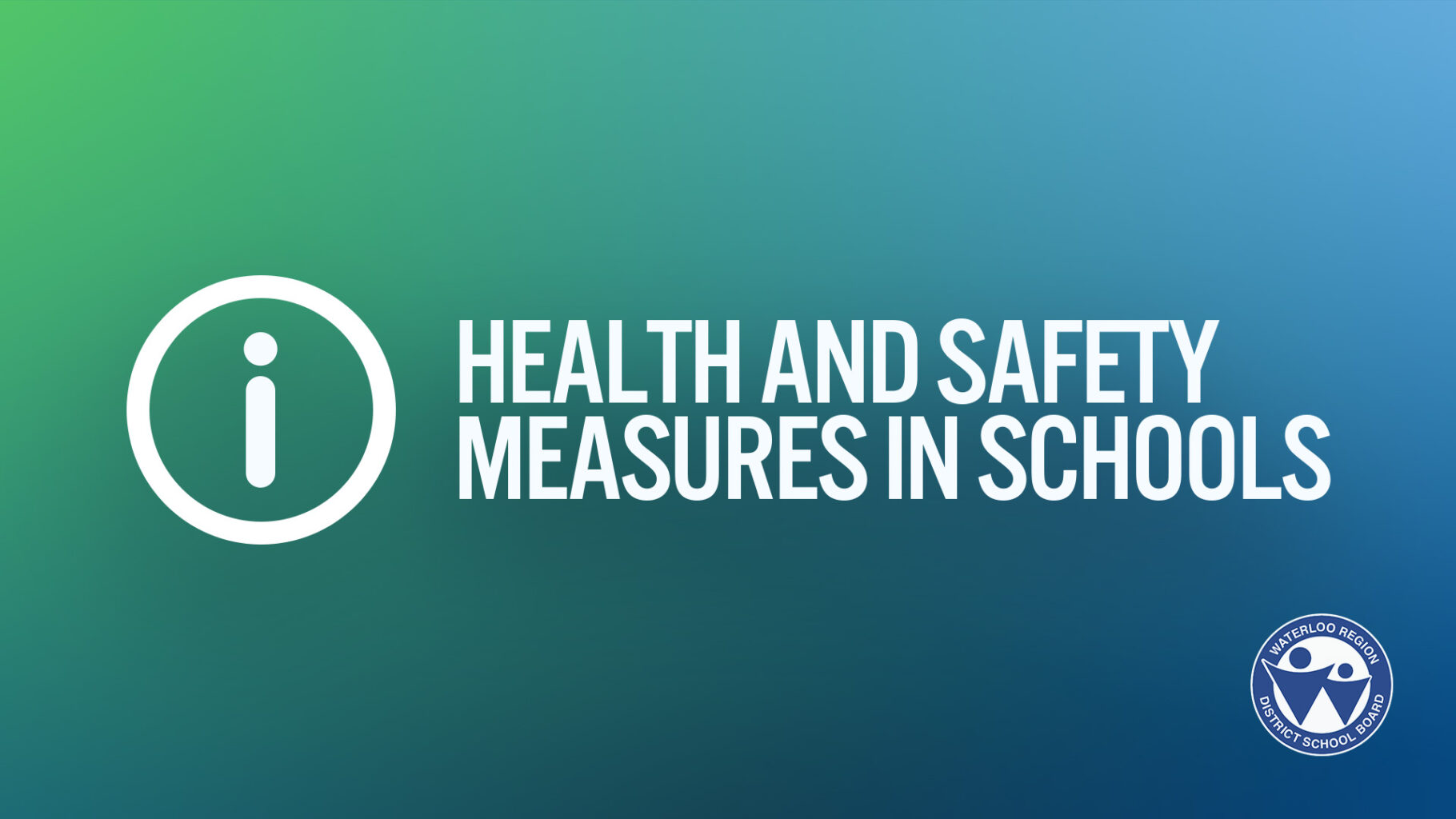 Health and Safety Measures in Schools - Waterloo Region District School ...