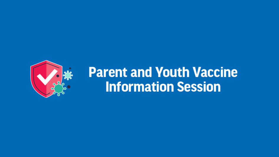 Parent & Youth Vaccine Information Session from Public Health ...