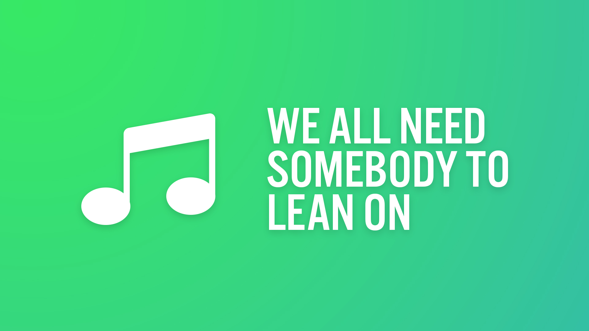 We All Need Somebody To Lean On - Waterloo Region District School Board ...